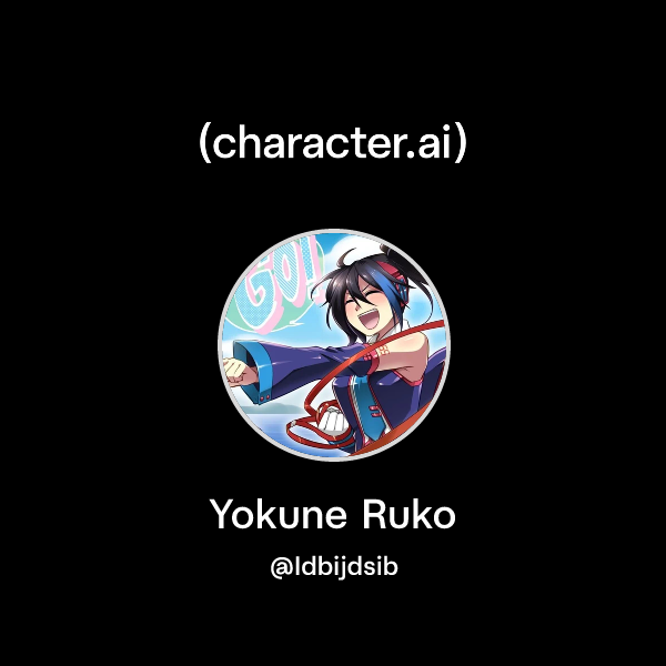 Chat with Yokune Ruko | character.ai | AI Chat, Reimagined–Your Words ...