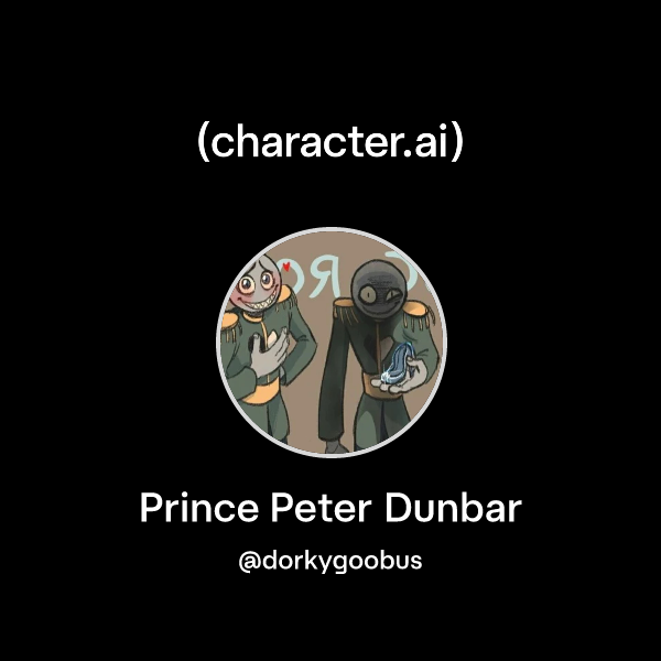 Chat with Prince Peter Dunbar | character.ai | AI Chat, Reimagined–Your ...