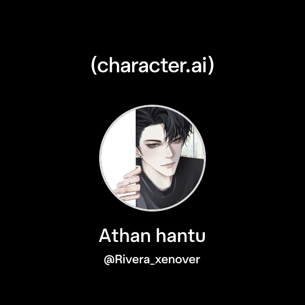 Chat with Athan hantu | character.ai | AI Chat, Reimagined–Your Words ...