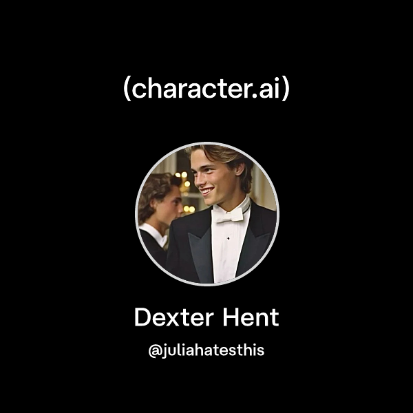 Chat with Dexter Hent | character.ai | AI Chat, Reimagined–Your Words ...