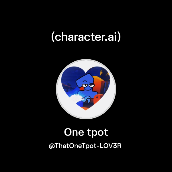 Chat with One tpot | character.ai | AI Chat, Reimagined–Your Words ...