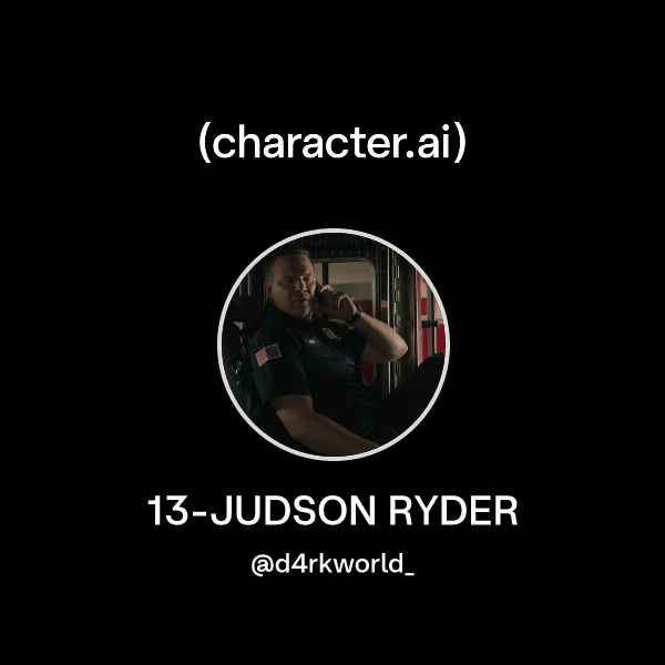 Chat with 13-JUDSON RYDER | character.ai | AI Chat, Reimagined–Your ...