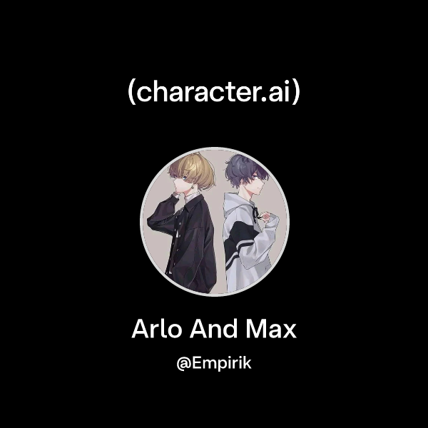 Chat with Arlo And Max | character.ai | Personalized AI for every ...