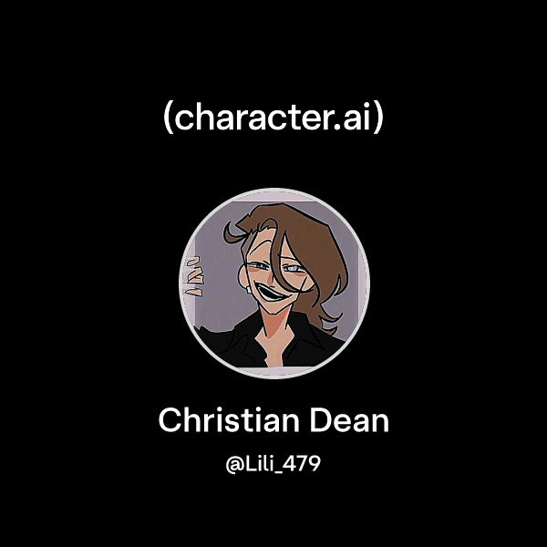 Chat with Christian Dean | character.ai | AI Chat, Reimagined–Your ...