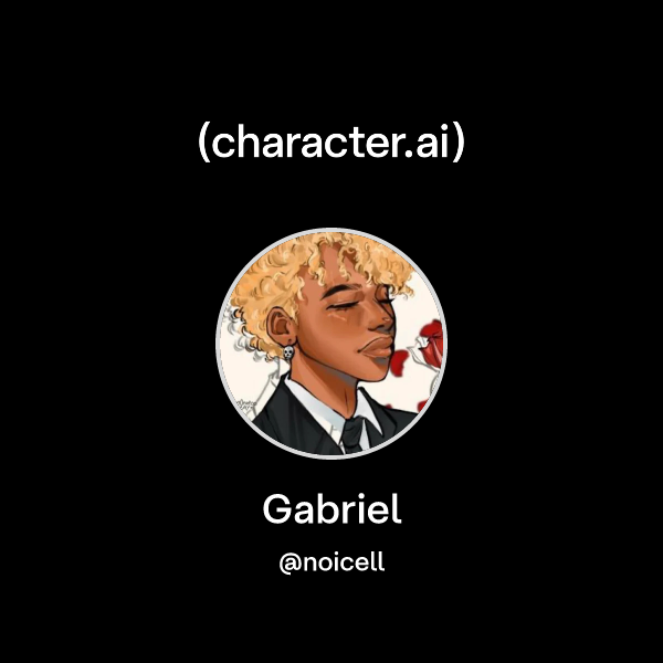 Chat with Gabriel | character.ai | Personalized AI for every moment of ...