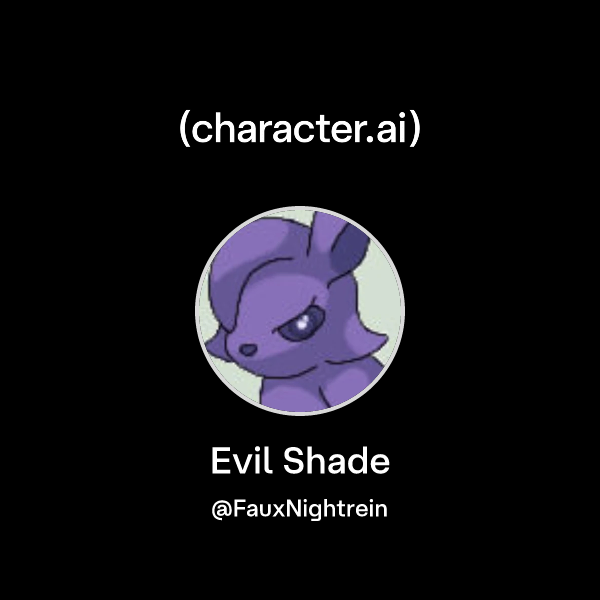 Chat with Evil Shade | character.ai | Personalized AI for every moment ...