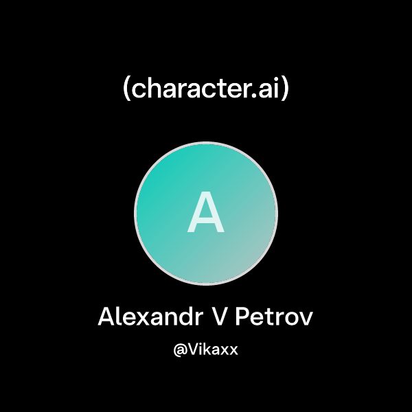 Chat with Alexandr V Petrov | character.ai | Personalized AI for every moment of your day