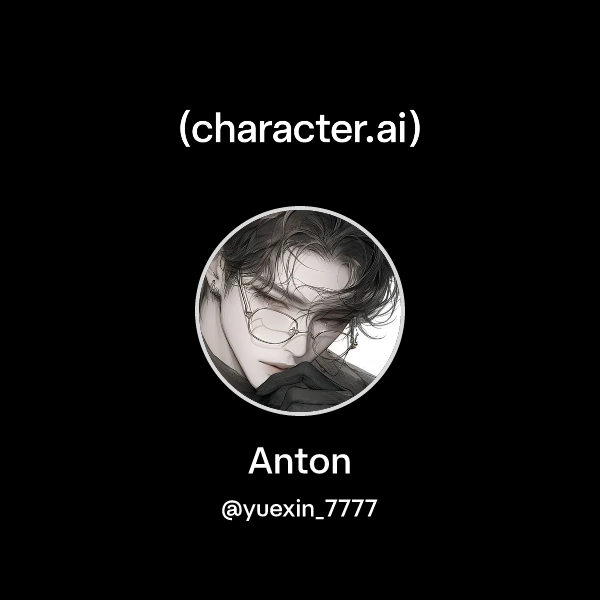Chat with Anton | character.ai | AI Chat, Reimagined–Your Words. Your ...
