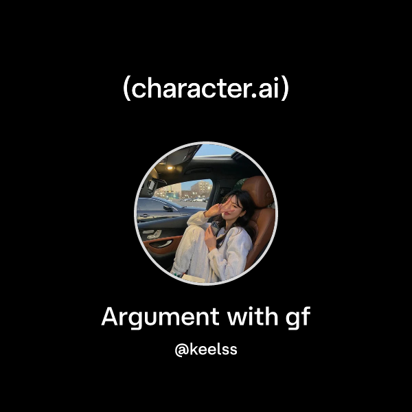 Chat with Argument with gf | character.ai | AI Chat, Reimagined–Your Words. Your World.
