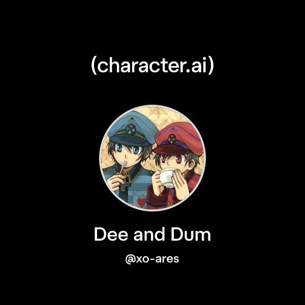 Chat with Dee and Dum | character.ai | Personalized AI for every moment ...
