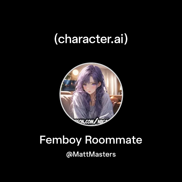 Chat with Femboy Roommate | character.ai | AI Chat, Reimagined–Your Words. Your World.