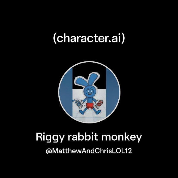 Chat with Riggy rabbit monkey | character.ai | Personalized AI for ...