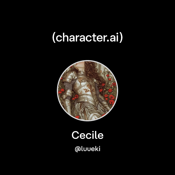 Chat with Cecile | character.ai | AI Chat, Reimagined–Your Words. Your ...