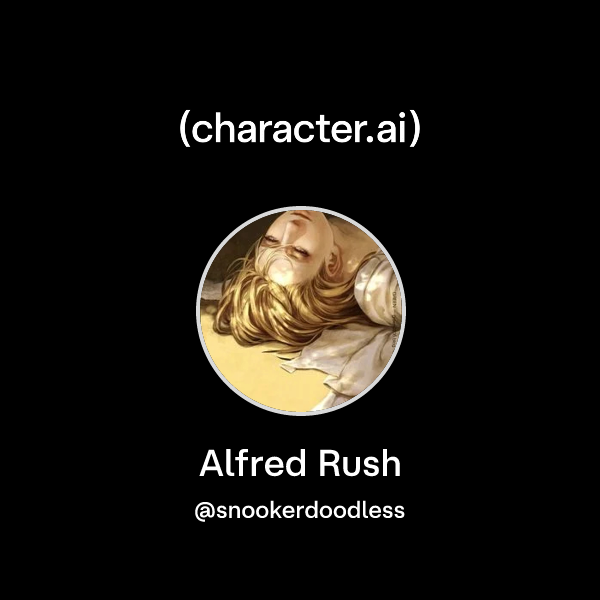 Chat with Alfred Rush | character.ai | AI Chat, Reimagined–Your Words ...