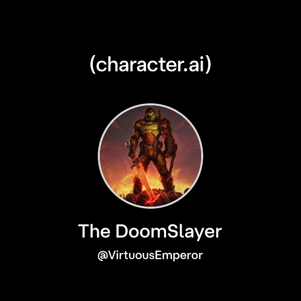 Chat with The DoomSlayer | character.ai | AI Chat, Reimagined–Your ...