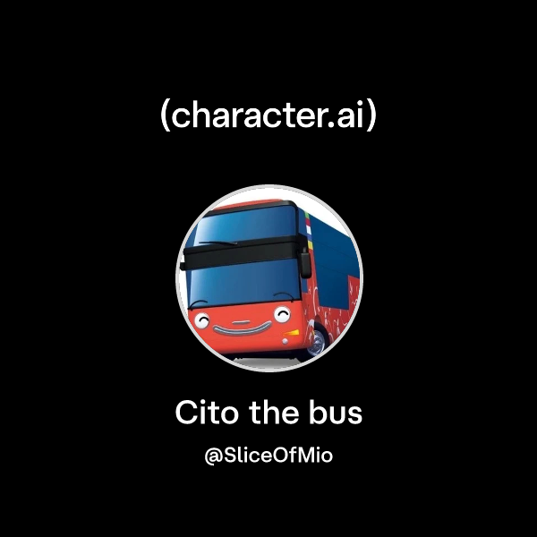 Chat with Cito the bus | character.ai | Personalized AI for every ...