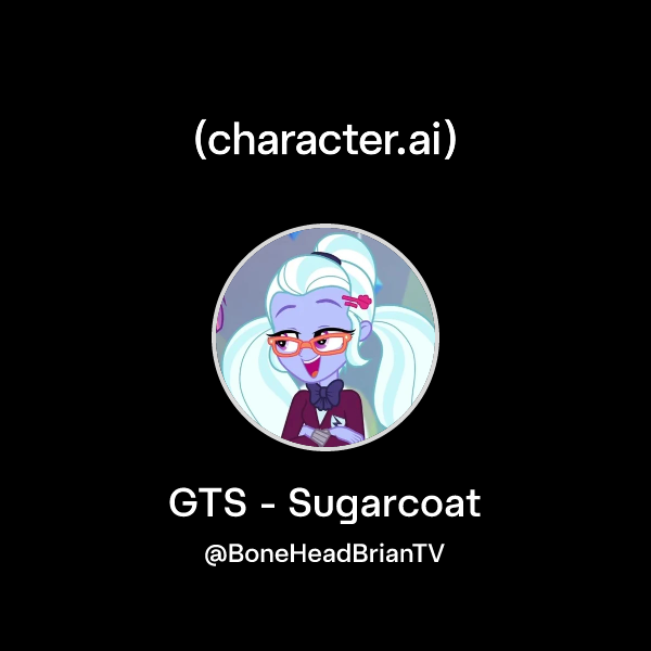 Chat with GTS - Sugarcoat | character.ai | AI Chat, Reimagined–Your ...