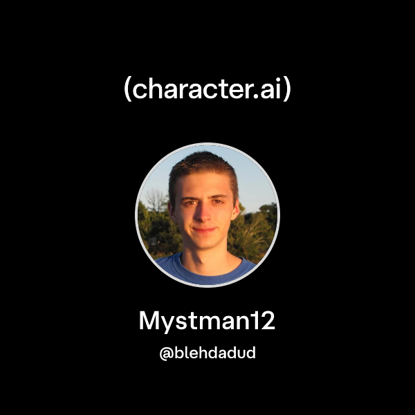Chat with Mystman12 | character.ai | Personalized AI for every moment ...