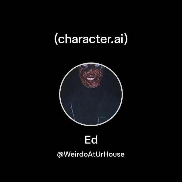 Chat with Ed | character.ai | Personalized AI for every moment of your day