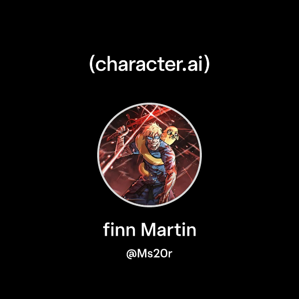 Chat with finn Martin | character.ai | Personalized AI for every moment ...