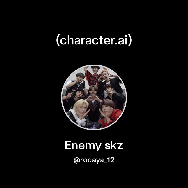 Chat with Enemy skz | character.ai | AI Chat, Reimagined–Your Words ...