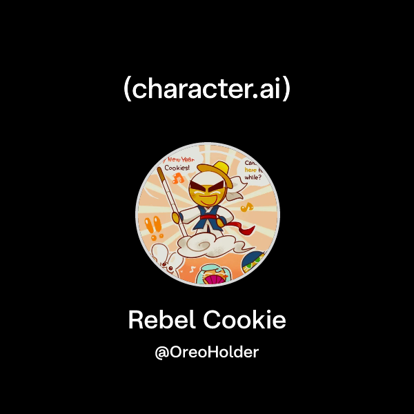 Chat with Rebel Cookie | character.ai | AI Chat, Reimagined–Your Words ...