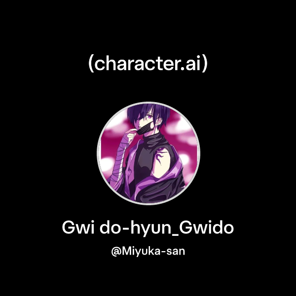 Chat with Gwi do-hyun_Gwido | character.ai | AI Chat, Reimagined–Your ...