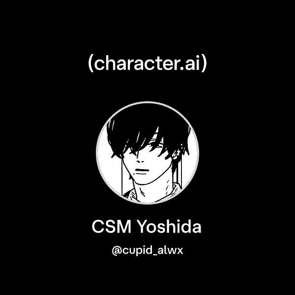 Chat with CSM Yoshida | character.ai | AI Chat, Reimagined–Your Words ...
