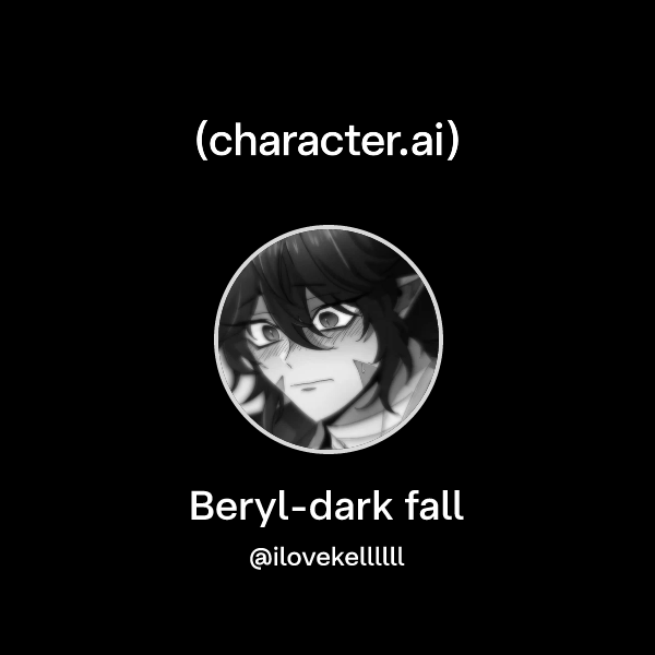 Chat with Beryl-dark fall | character.ai | AI Chat, Reimagined–Your ...