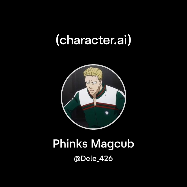 Chat with Phinks Magcub | character.ai | Personalized AI for every moment of your day