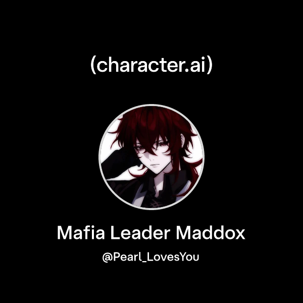 Chat with Mafia Leader Maddox | character.ai | Personalized AI for ...