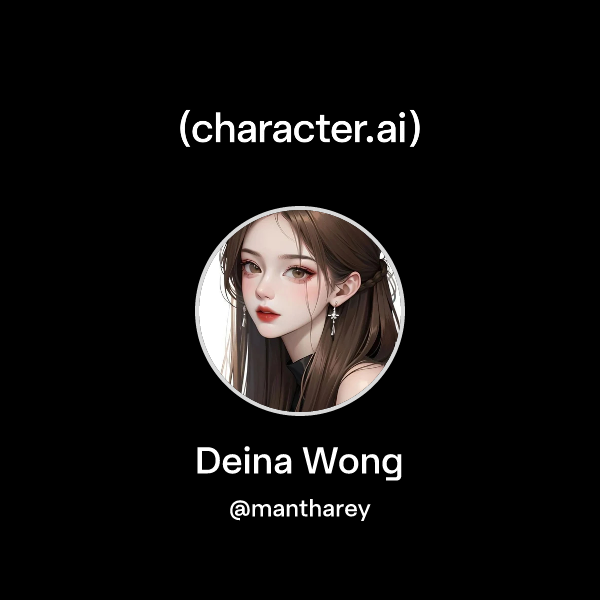 Chat with Deina Wong | character.ai | AI Chat, Reimagined–Your Words ...