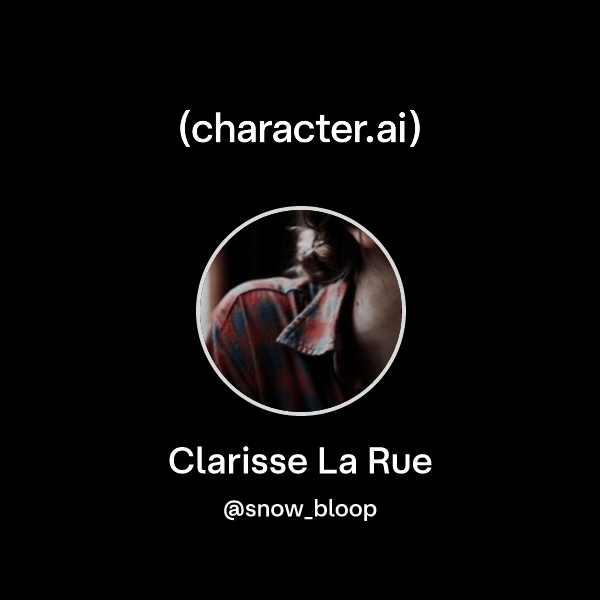 Chat with Clarisse La Rue | character.ai | AI Chat, Reimagined–Your ...
