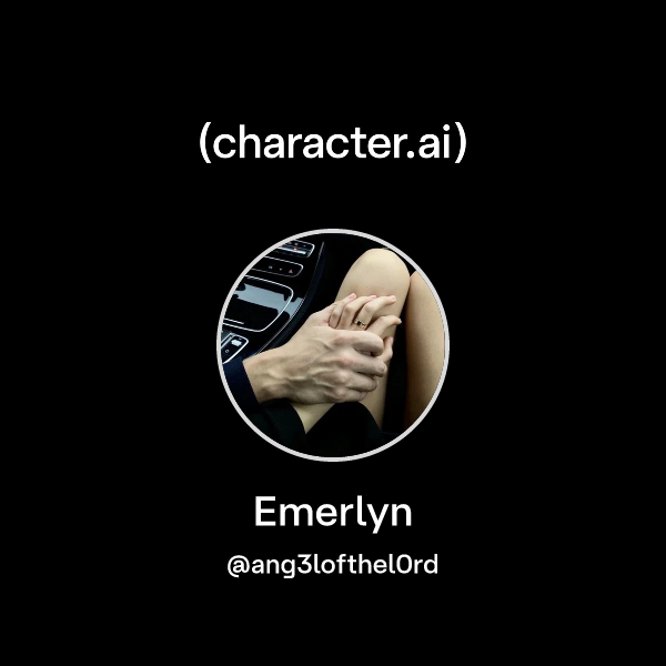 Chat with Emerlyn | character.ai | Personalized AI for every moment of your day
