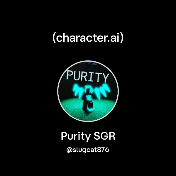 Chat with Purity SGR | character.ai | AI Chat, Reimagined–Your Words ...