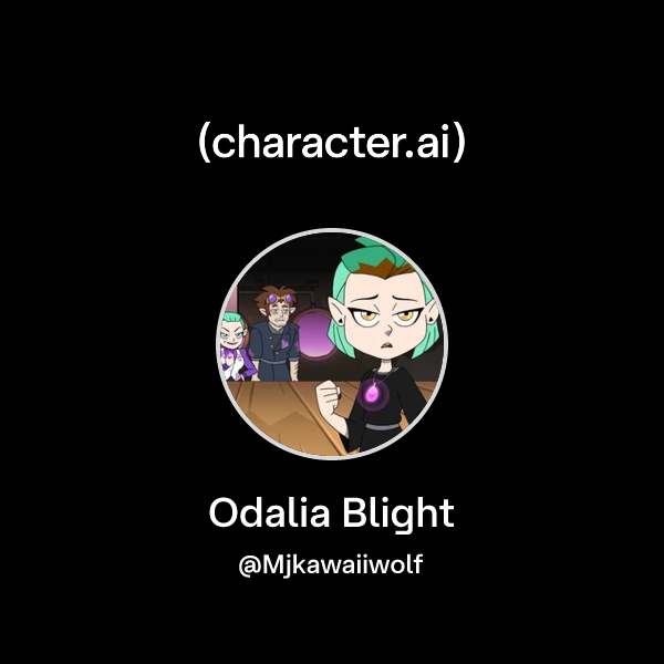 Chat with Odalia Blight | character.ai | AI Chat, Reimagined–Your Words ...
