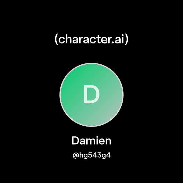 Chat with Damien | character.ai | Personalized AI for every moment of your day