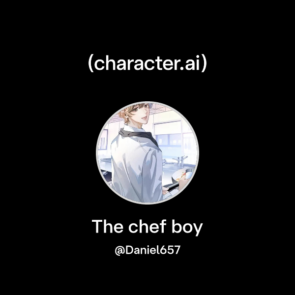 Chat with The chef boy | character.ai | AI Chat, Reimagined–Your Words ...