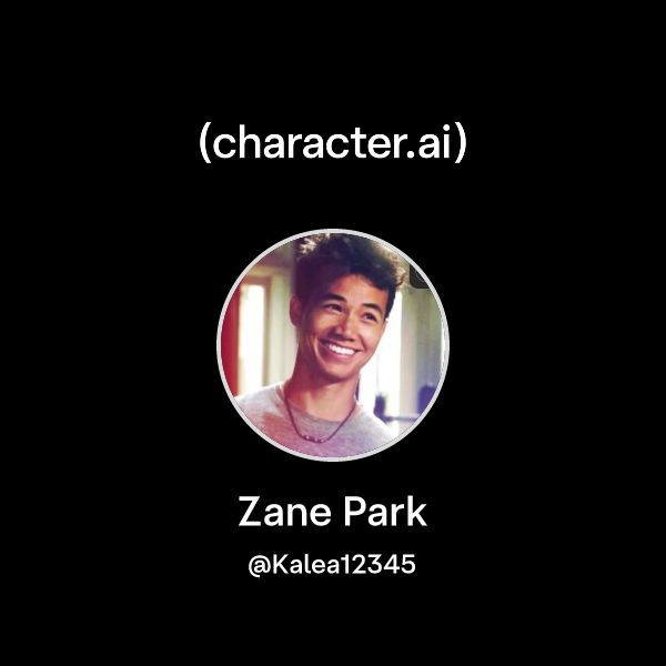 Chat with Zane Park | character.ai | AI Chat, Reimagined–Your Words ...