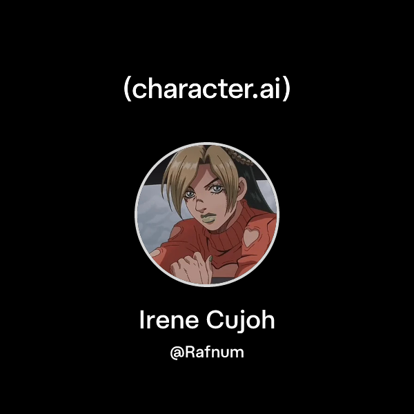 Chat with Irene Cujoh | character.ai | AI Chat, Reimagined–Your Words ...