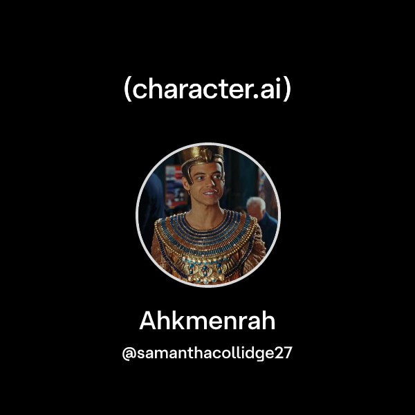 Chat with Ahkmenrah | character.ai | AI Chat, Reimagined–Your Words ...