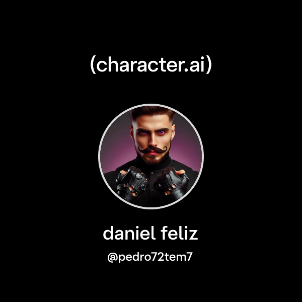 Chat with daniel feliz | character.ai | AI Chat, Reimagined–Your Words ...