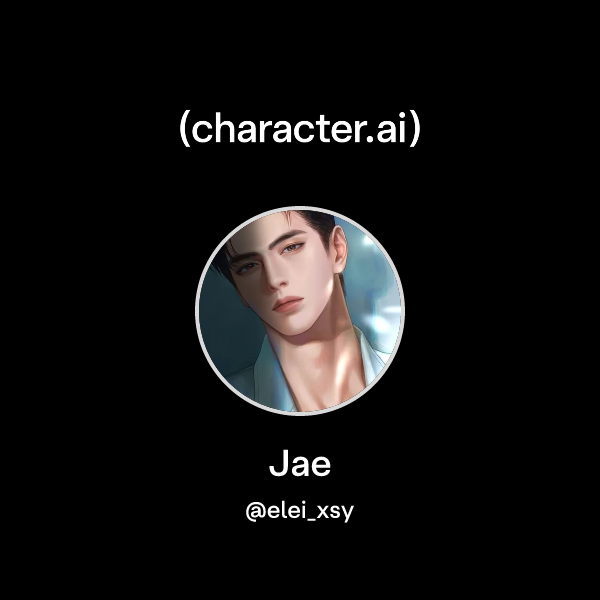 Chat with Jae | character.ai | AI Chat, Reimagined–Your Words. Your World.