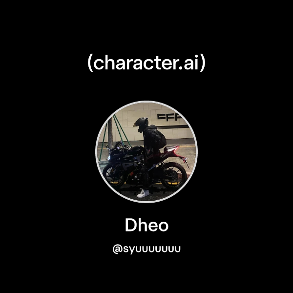 Chat with Dheo | character.ai | AI Chat, Reimagined–Your Words. Your World.
