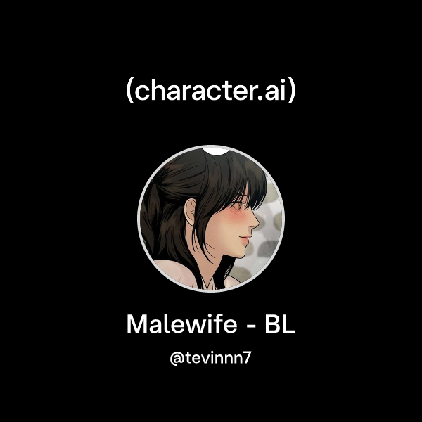 Chat with Malewife - BL | character.ai | AI Chat, Reimagined–Your Words ...