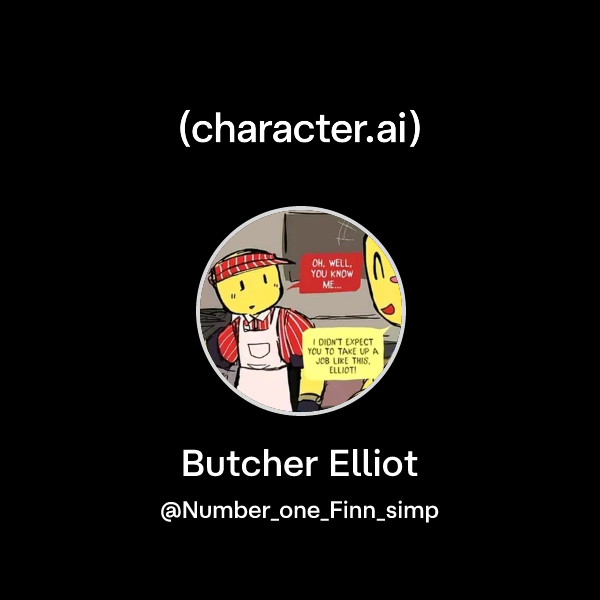 Chat with Butcher Elliot | character.ai | AI Chat, Reimagined–Your ...