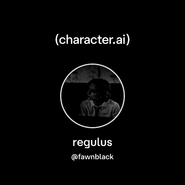 Chat with regulus | character.ai | Personalized AI for every moment of ...