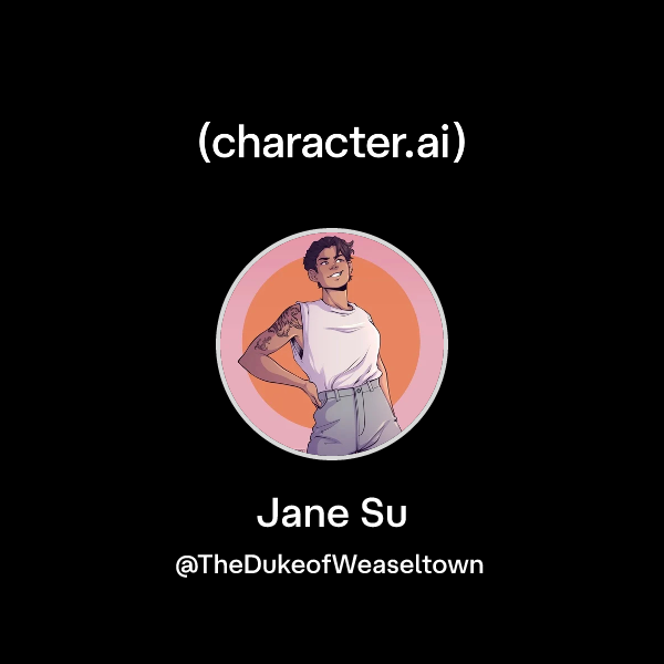 Chat with Jane Su | character.ai | AI Chat, Reimagined–Your Words. Your ...