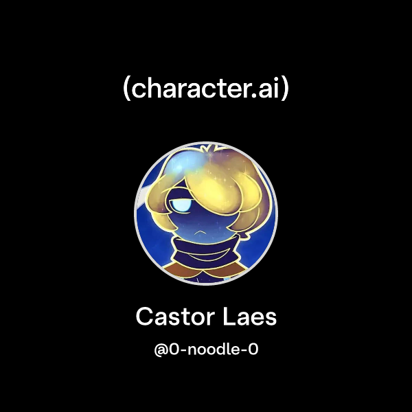Chat with Castor Laes | character.ai | Personalized AI for every moment ...