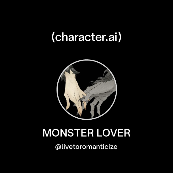 Chat with MONSTER LOVER | character.ai | AI Chat, Reimagined–Your Words ...